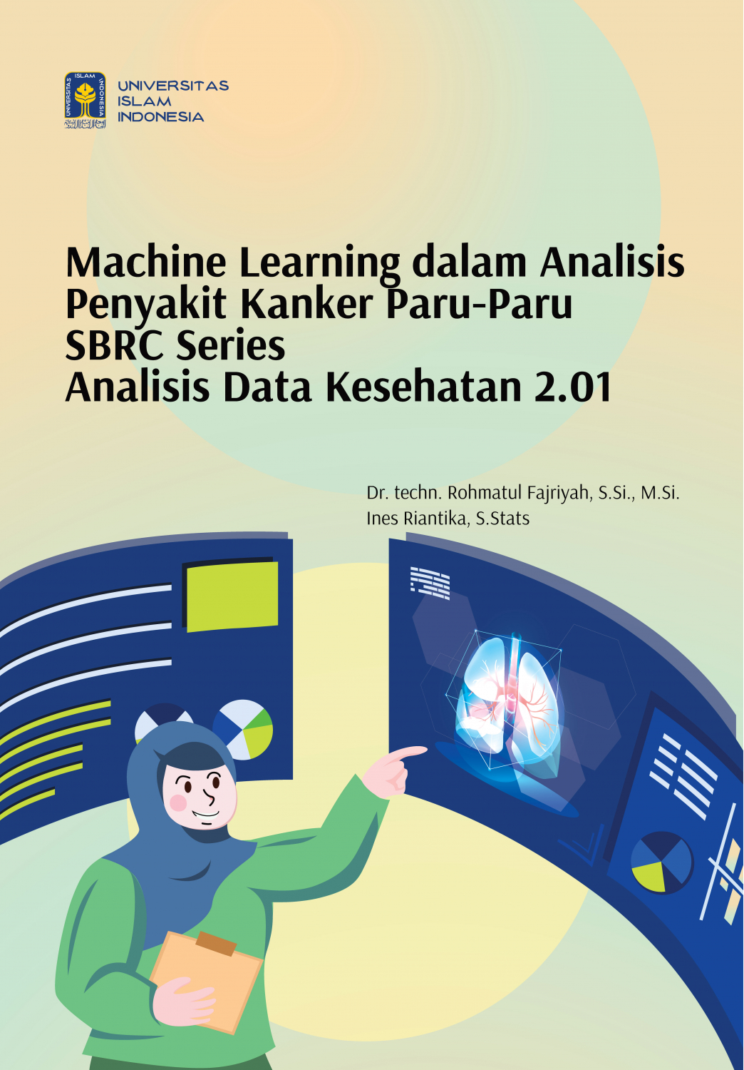 Machine Learning dalam Analisis Penyakit Kanker Paru-Paru SBRC Series Analisis Data Kesehatan 2. ...